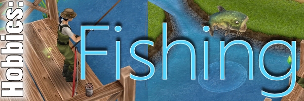The Sims Freeplay- Hobbies: Fishing – The Girl Who Games